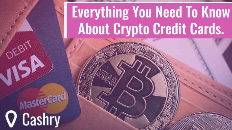 Everything You Need to Know About Crypto Credit Cards - Cashry